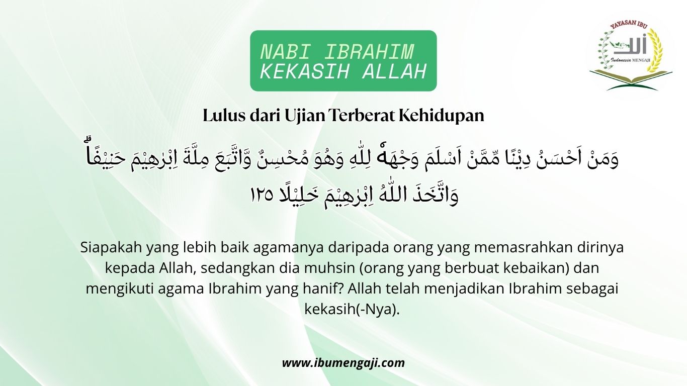 Nabi Ibrahim AS: Kekasih Allah yang Lulus dari Ujian Terberat Kehidupan ...